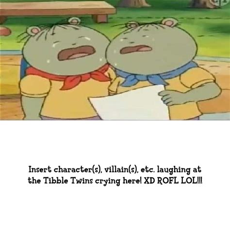 Who Laughs At The Tibble Twins Crying By Pingguolover On Deviantart