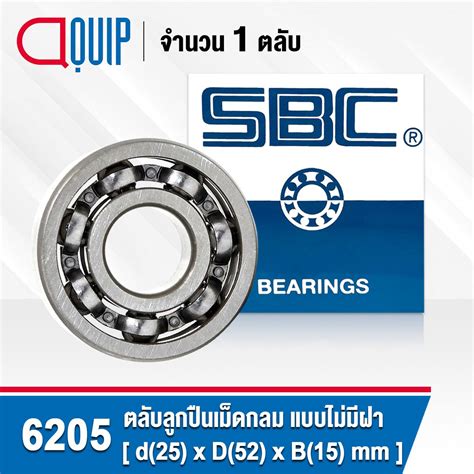6205 Sbc Deep Groove Ball Bearing Open ขนาด 25x52x15 Mm