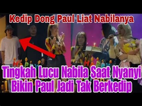 KAGUM MELIHAT NABILA NYANYI PAUL SAMPAI TAK BERKEDIP YouTube