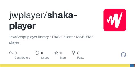 GitHub Jwplayer Shaka Player JavaScript Player Library DASH Client