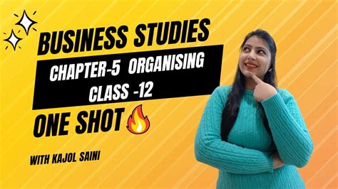 Organising Class 12 Chapter 5 Business Studies Youtube
