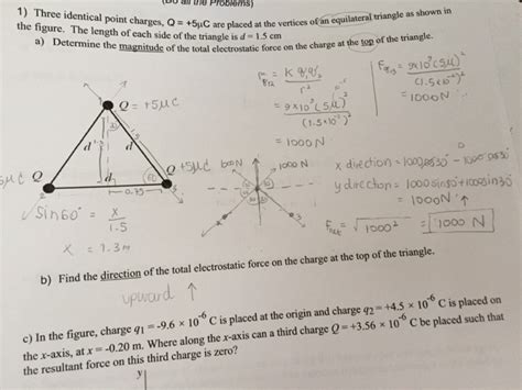 Solved All The Problems 1 Three Identical Point Charges
