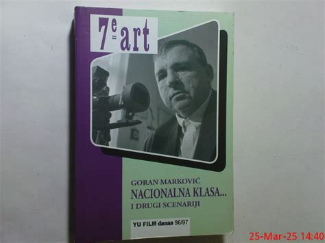Goran Markovic Nacionalna Klasa I Drugi Scenariji