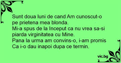 Sunt Doua Luni De Cand Am Cunoscut O Pe Prietena Mea Blonda Mi A Spus De La Inceput Ca Nu Vrea