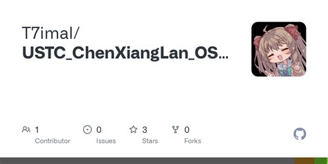 GitHub T7imal USTC ChenXiangLan OS Lab