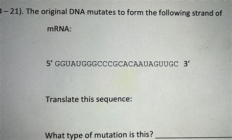 Answered 0 21 The Original Dna Mutates To Form The Following Strand