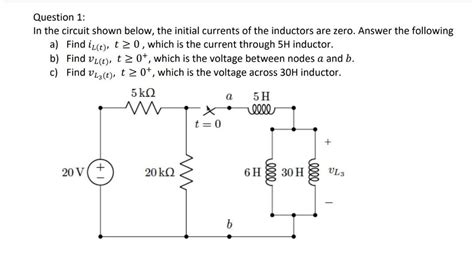 Solved Question In The Circuit Shown Below The Initial Chegg