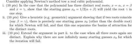 Solved Consider Applying Newton S Method Tow A Real Cubic Chegg Com