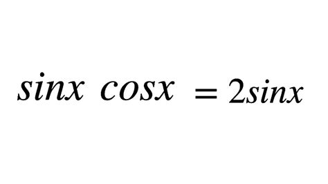 Trigonometry Find The Value Of X Sinx Cosx 2sinx Mindyourbrain1 Youtube