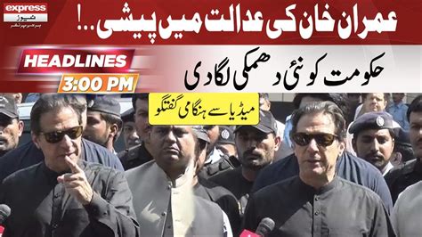 Imran Khan Warns To Govt Headlines 3 Pm 14 September 2022 Express