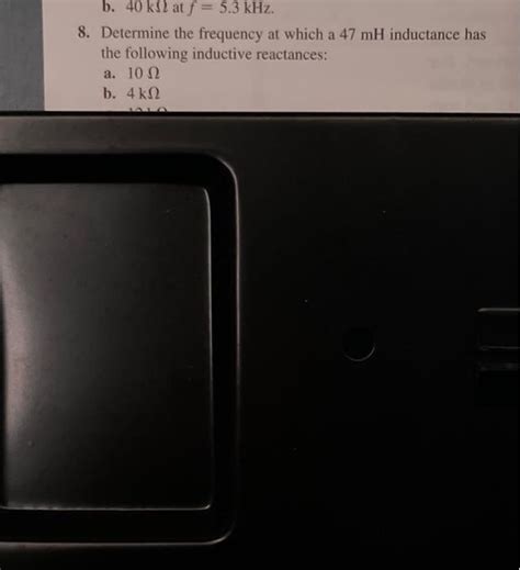 Solved 6 Determine The Inductive Reactance In Ohms Of A