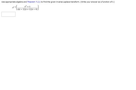 Solved Use Appropriate Algebra And Theorem 721 To Find The