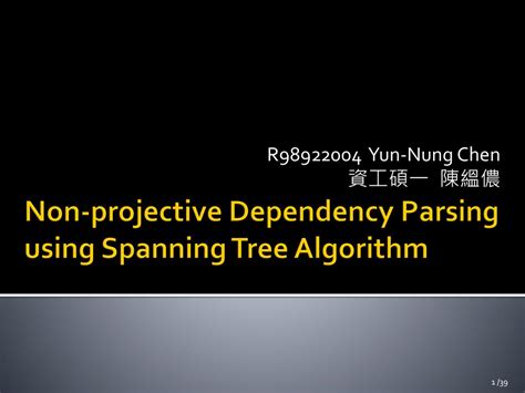 ppt non projective dependency parsing using spanning tree algorithm