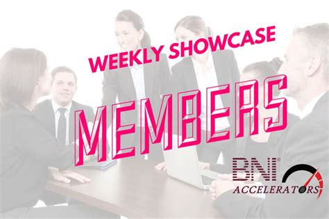 Weekly Business Networking Showcase Members BNI Accelerators
