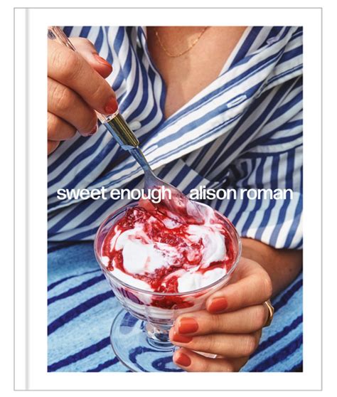 Sweet Enough A Dessert Cookbook Absolutely Inc