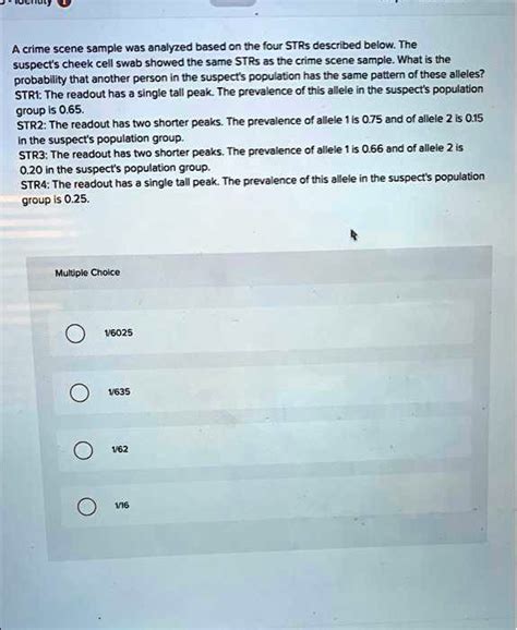 SOLVED A Crime Scene Sample Was Analyzed Based On The Four STRs