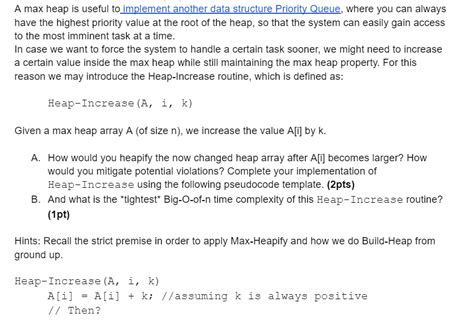 Solved A Max Heap Is Useful To Implement Another Data