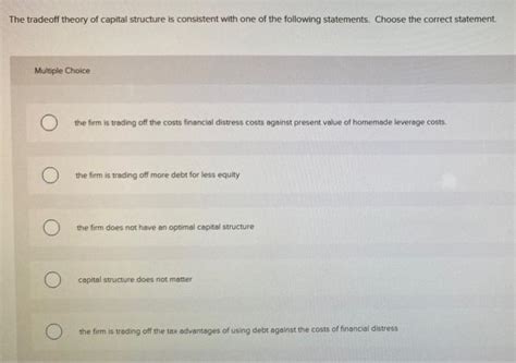 Solved The Tradeoff Theory Of Capital Structure Is Chegg