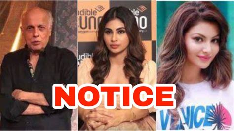 Omg Ncw Sends Notice To Mahesh Bhatt Mouni Roy Urvashi Rautela