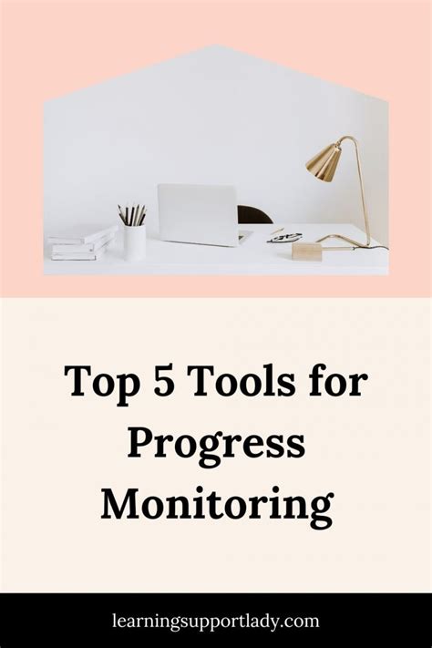 Top 5 Tools For Progress Monitoring Learning Support Lady
