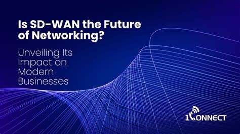 1connect On Linkedin Sdwan Networking Digitaltransformation