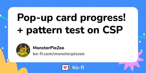 Pop Up Card Progress Pattern Test On Csp Ko Fi ️ Where Creators