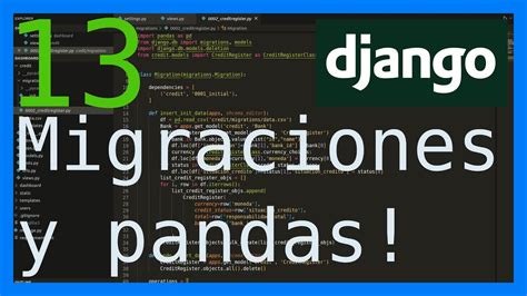 13 Como Cargar Un Csv En Una Migracion De Django Con Pandas 🐼🐍 Youtube