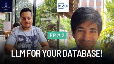 Vipul Vaibhaw On Linkedin Empowering Databases With Llms Rishabh