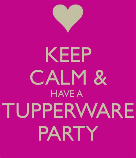 Email Me For More Tu Book Your Tupperware Party Or Get Your