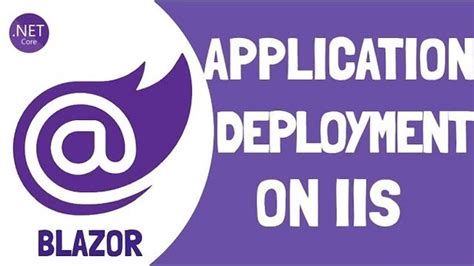 Blazor Deploy Or Publish Application On Iis Youtube