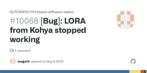 Bug Lora From Kohya Stopped Working · Issue 10068 · Automatic1111