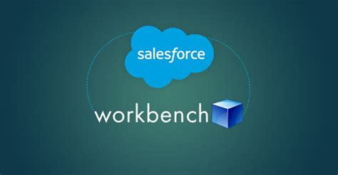 what is salesforce workbench