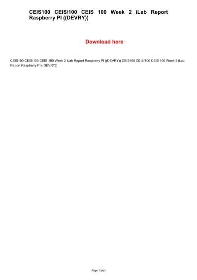 CEIS100 CEIS100 CEIS 100 Week 2 ILab Report Raspberry PI DEVRY