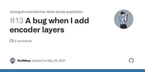 A Bug When I Add Encoder Layers · Issue 13 · Oliverguhr Transformer Time Series Prediction · Github