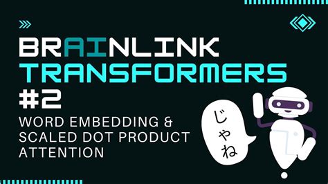 Deep Learning Transformers Word Embedding E Scaled Dot Product
