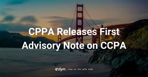 Cppa Releases First Advisory Note On Ccpa