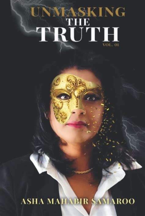 Unmasking The Truth Samaroo Asha Mahabir 9781959392583