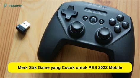 Tutorial Setting Main PES 2022 Mobile Menggunakan Stik