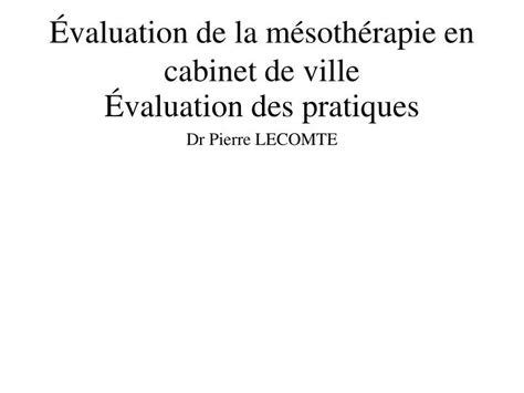 PPT Évaluation de la mésothérapie en cabinet de ville PowerPoint