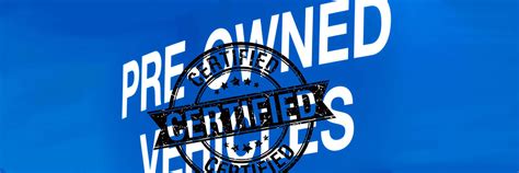 Certified Pre Owned Benefits Cpo Dealer In Freehold Nj