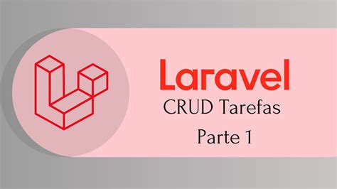 19 Crud Tarefas Parte 1 Youtube