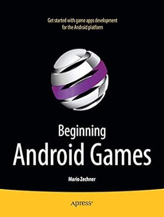 Beginning Android Games Zechner Mario 9781430230427 Amazon Books