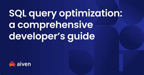 Sql Query Optimization A Comprehensive Developers Guide