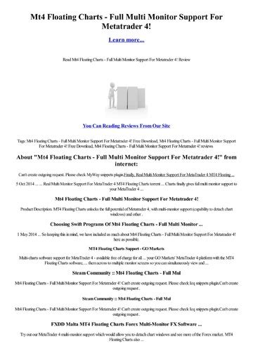 Mt4 Floating Charts Full Multi Monitor Support For Metatrader 4 Free Download Borrow And