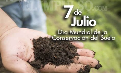 7 De Julio DÍa De La ConservaciÓn Del Suelo Calendario Ecológico Del