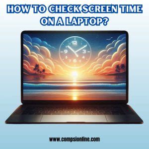 How To Check Screen Time On Laptop Compsi Online