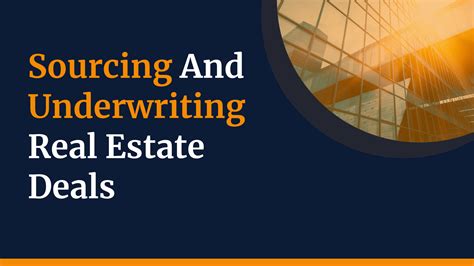 Sourcing And Underwriting Real Estate Deals Agora