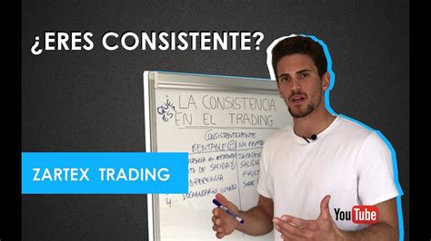 Cómo Ser Un Trader Consistente Vs Consistentemente Rentable Youtube
