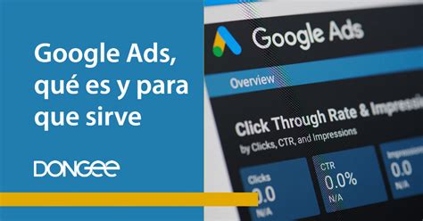 Que Es Google Ads Y Para Que Sirve