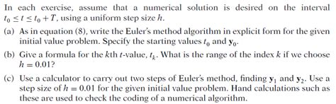 Solved In Each Exercise Assume That A Numerical Solution Is
